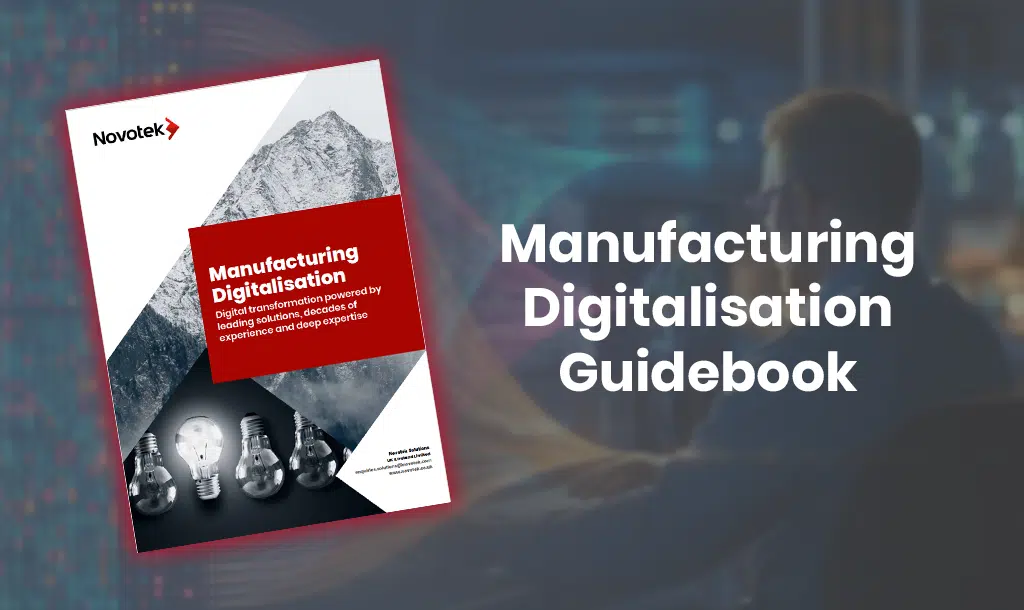 Manufacturing Digitalisation Guidebook - Novotek UK