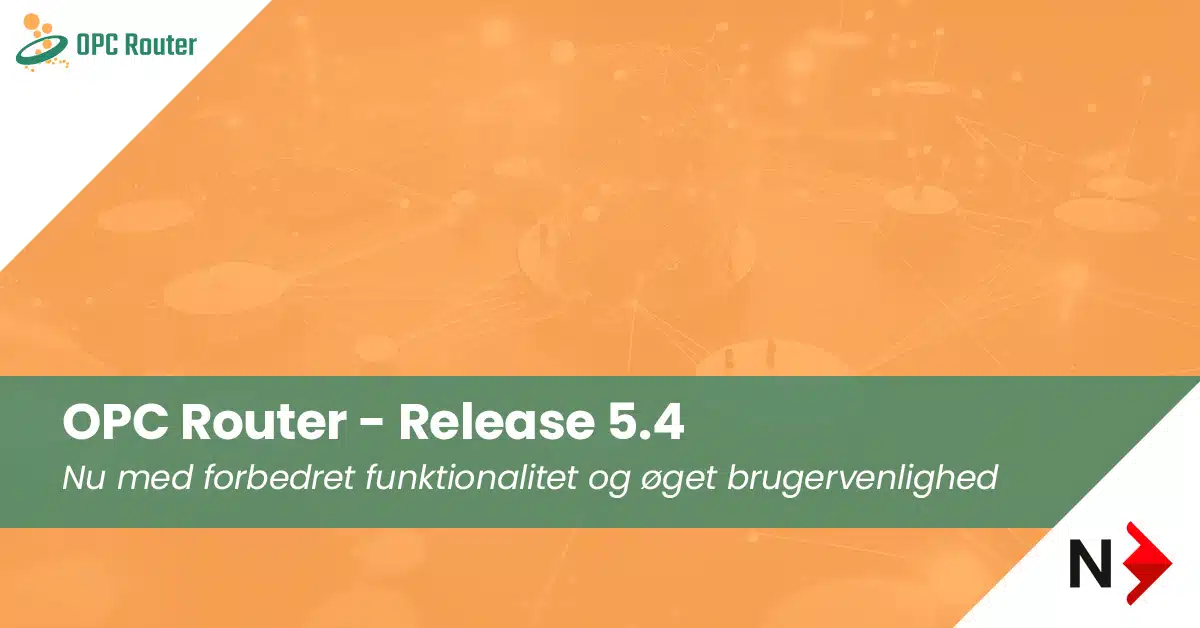OPC Router 5.4 - Læs om den nyeste version