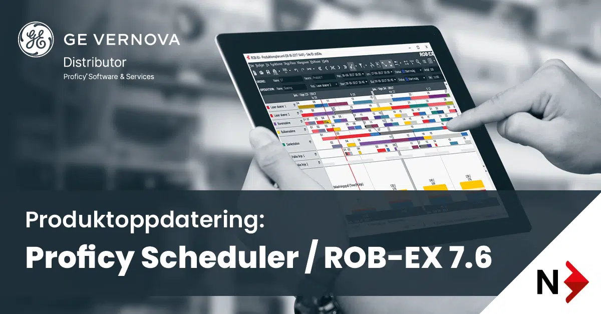 Proficy Scheduler / ROB-EX 7.6: Nye funksjoner i Operator og Web ...